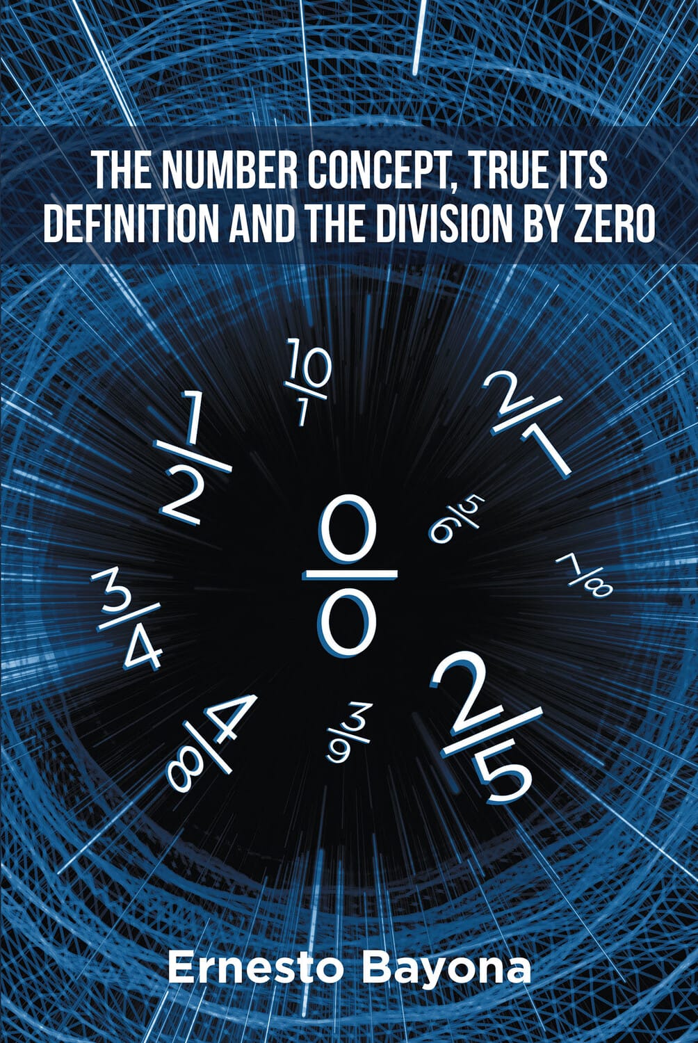 The Number Concept True Its Definition And The Division By Zero By The Number Concept True Its Definition And The Division By Zero By