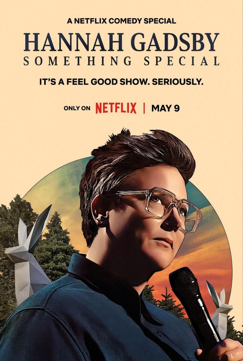 'Hannah Gadsby: Something Special' (2023). Stand-Up Comedy Special on Netflix, May 9