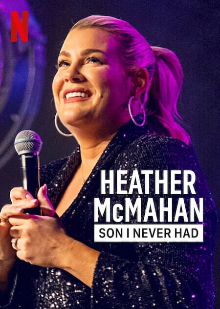 “Heather McMahan: Son I Never Had” (2023) | Stand-Up Comedy Special on ...